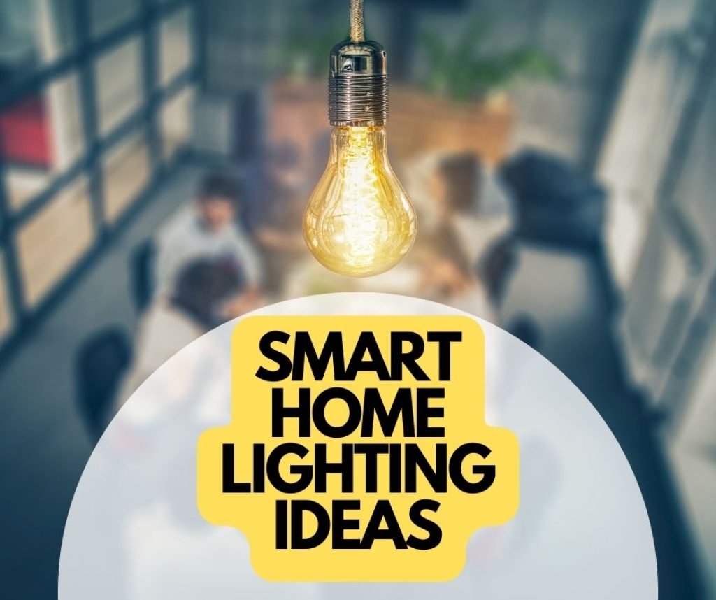 Smart Home Lighting Ideas (15 Innovative Solutions)